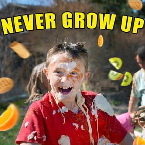 Never Grow Up | The Fun Squad Lyrics, Meaning & Videos