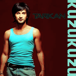 Kuzu Kuzu | Tarkan Lyrics, Meaning & Videos