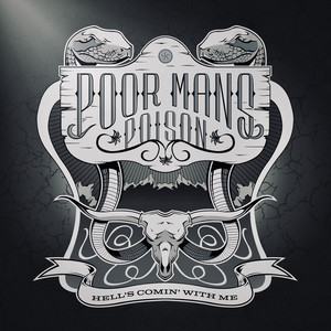 Hell's Comin' with Me | poor mans poison Lyrics, Meaning & Videos