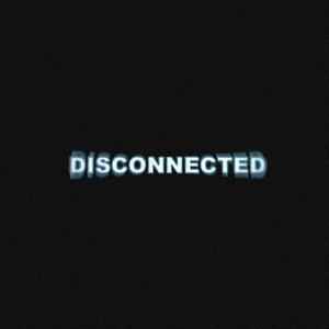 Disconnected | Anna Clendening Lyrics, Meaning & Videos