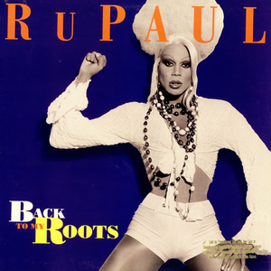 Back to My Roots (Jheri Curl Juice mix) | RuPaul Lyrics, Meaning & Videos