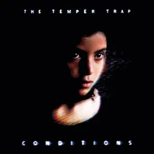 Sweet Disposition | The Temper Trap Lyrics, Meaning & Videos