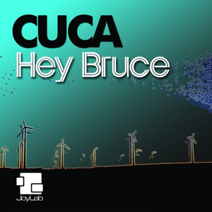 Hey Bruce (A Talent Guy Mix) | Cuca Lyrics, Meaning & Videos