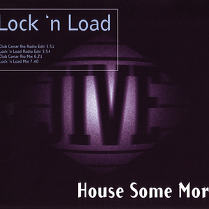 House Some More - Club Caviar Rio Mix | Lock 'N Load Lyrics, Meaning ...