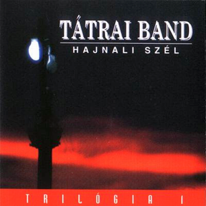 Hajnali szél | Tátrai Band Lyrics, Meaning & Videos
