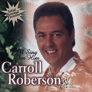If You Don't Have a Dream | Carroll Roberson Lyrics, Meaning & Videos
