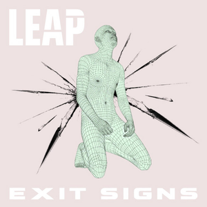 Exit Signs | Leap Lyrics, Meaning & Videos