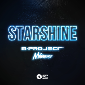 Starshine (T4TSUYA Remix) | M-Project & Mitomoro Lyrics, Meaning & Videos