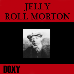 Primrose Stomp - Remastered | Jelly Roll Morton and His Orchestra ...