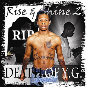 Rise & Shine 2: Death Of Y.G. (YG) - GetSongBPM