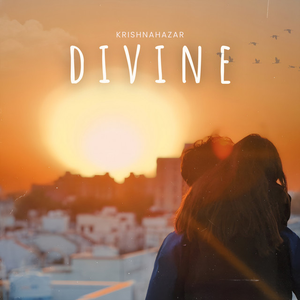 DIVINE | Krishnahazar Lyrics, Meaning & Videos