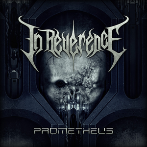 ProMeTheUs | In Reverence Lyrics, Meaning & Videos
