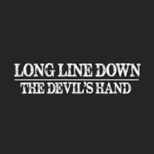 The Devil's Hand | Long Line Down Lyrics, Meaning & Videos