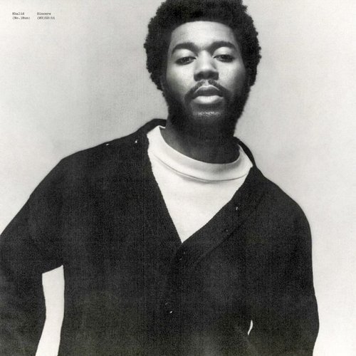 SINCERE — Khalid | Last.fm