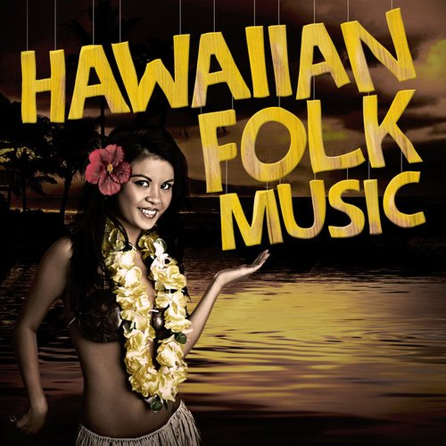 Hawaiian Folk Music — Various Artists | Last.fm