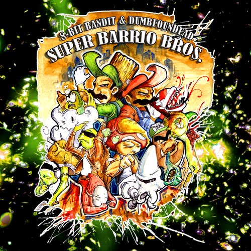 the Super Barrio Bros. LP — Super Barrio Bros | Last.fm