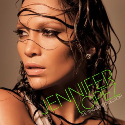 The Singles Collection — Jennifer Lopez | Last.fm