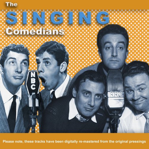 The Singing Comedians — Various Artists | Last.fm