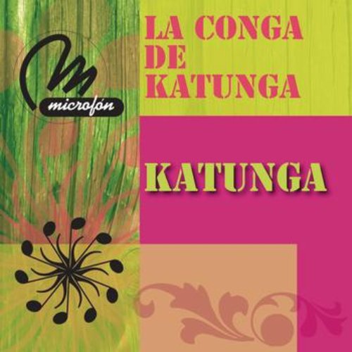 La Conga De Katunga — Katunga | Last.fm