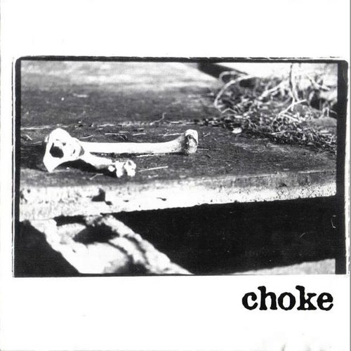Choke — Choke | Last.fm