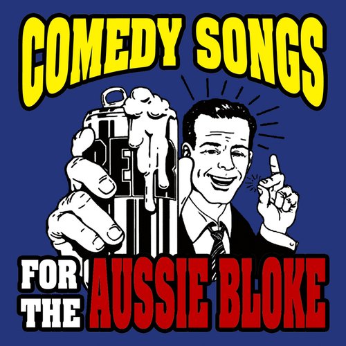 Comedy Songs For The Aussie Bloke — The Comedy AllStars | Last.fm