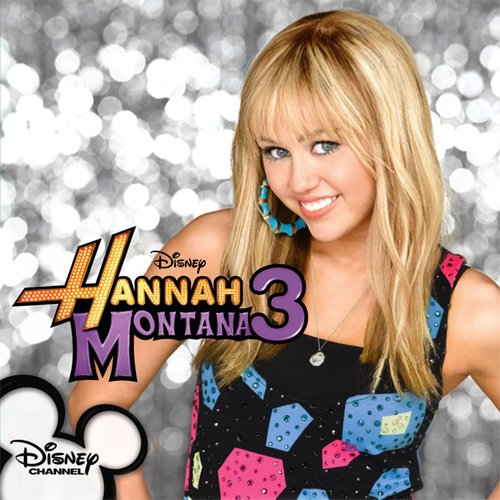 Hannah Montana 3 — Hannah Montana | Last.fm
