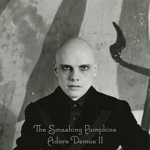 Adore Demos II — The Smashing Pumpkins | Last.fm