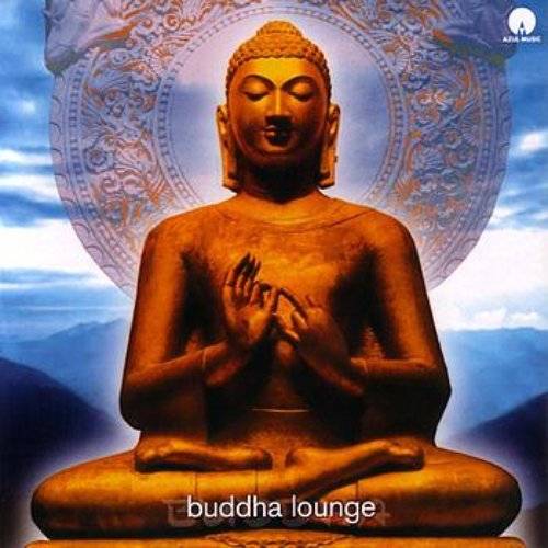 Buddha Lounge — Various Artists | Last.fm
