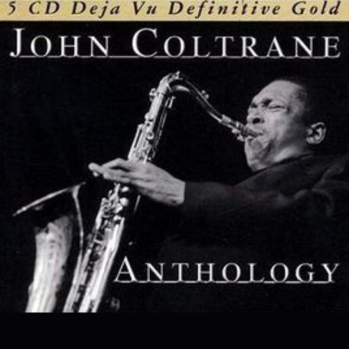 The John Coltrane Anthology (disc 2) — John Coltrane | Last.fm
