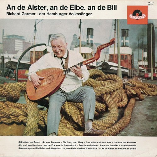 An de Alster, an de Elbe, an der Bill — Richard Germer | Last.fm