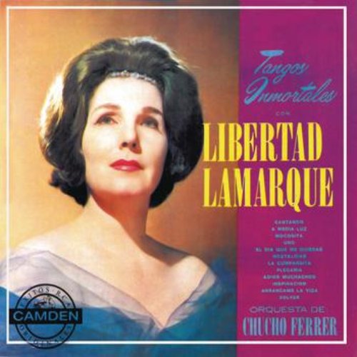 Tangos Inmortales — Libertad Lamarque | Last.fm