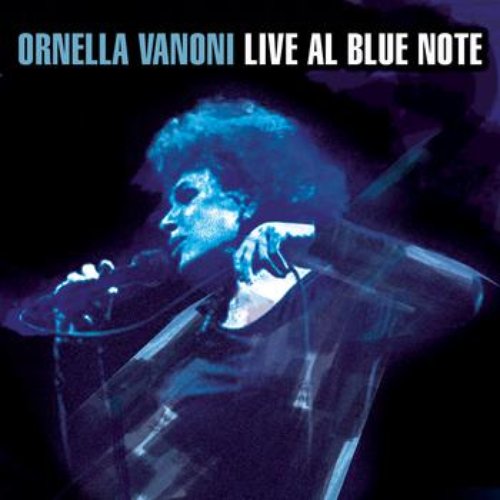 Ornella Vanoni Live al Blue Note — Ornella Vanoni | Last.fm