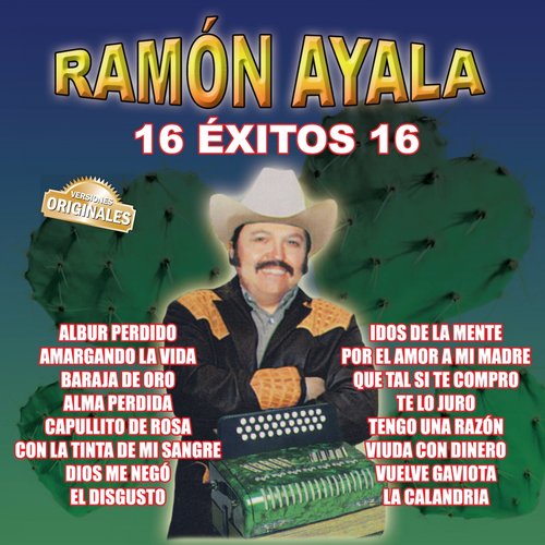 Ramón Ayala: 16 Éxitos — Ramón Ayala | Last.fm