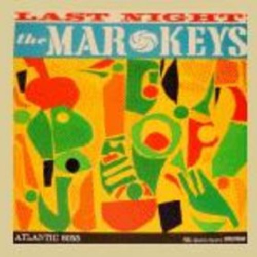The Last Night! — The Mar-Keys | Last.fm