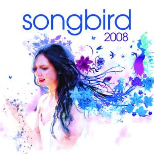 Songbird 2008 — Various Artists | Last.fm