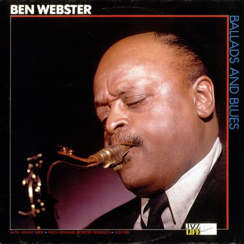 Ballads and Blues — Ben Webster | Last.fm