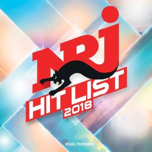Nrj Hit List 2018 — Various Artists | Last.fm