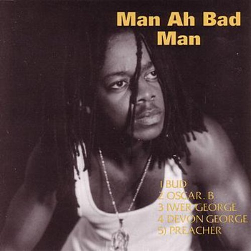 Man Ah Bad Man — Various Artists | Last.fm