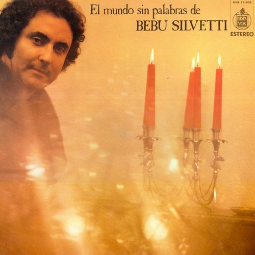 El Mundo Sin Palabras De Bebu Silvetti — Bebu Silvetti | Last.fm