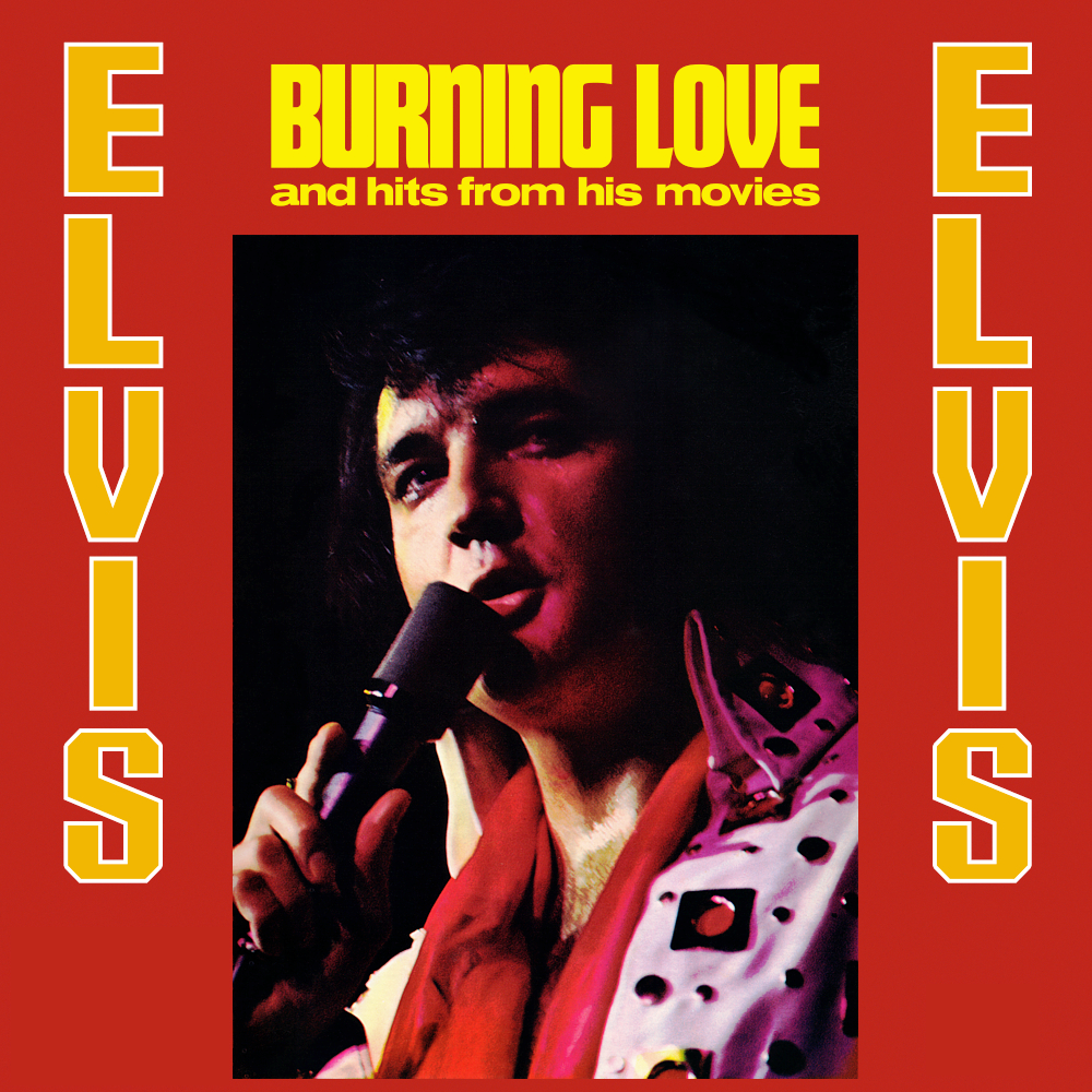BPM for Burning Love (Elvis Presley), Burning Love and Hits From His ... BPM for Burning Love (Elvis Presley), Burning Love and Hits From His ...