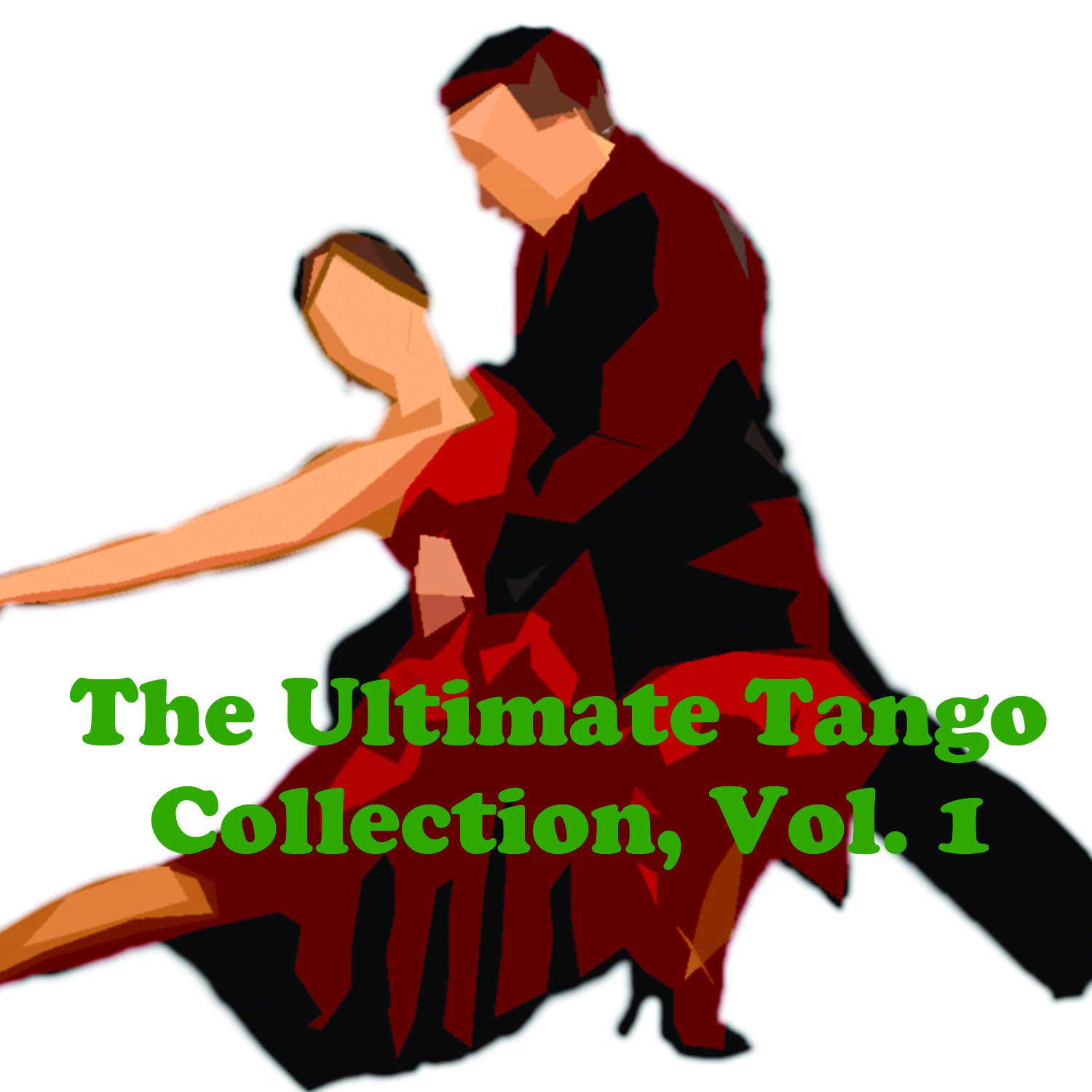 The Ultimate Tango Collection, Vol. 1 — Various Artists | Last.fm