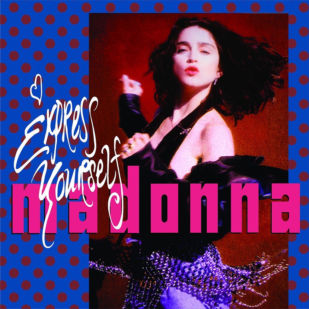 Express Yourself (7" Remix) — Madonna | Last.fm