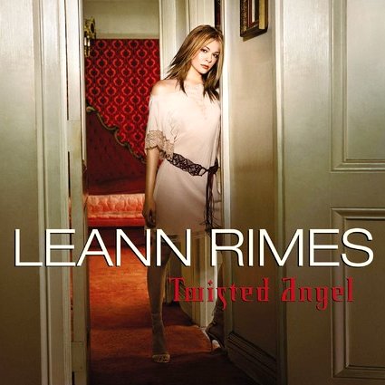 Twisted Angel — LeAnn Rimes | Last.fm