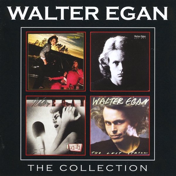 The Collection — Walter Egan | Last.fm