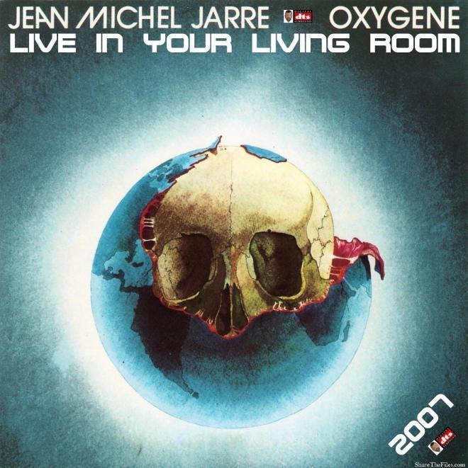 Oxygene (Live In Your Living Room) — Jean Michel Jarre | Last.fm