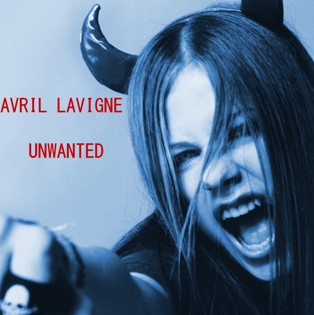 Unwanted — Avril Lavigne | Last.fm