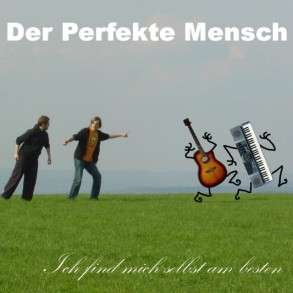 Der perfekte Mensch music, videos, stats, and photos | Last.fm
