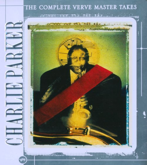 Bird The Complete Charlie Parker On Verve