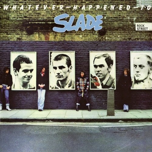Slade - Whatever Happened to Slade | BeatZone
