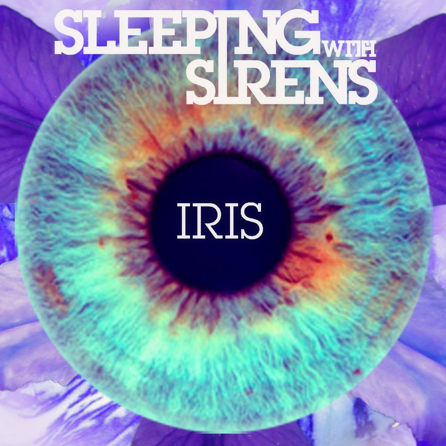 Iris Sleeping With Sirens